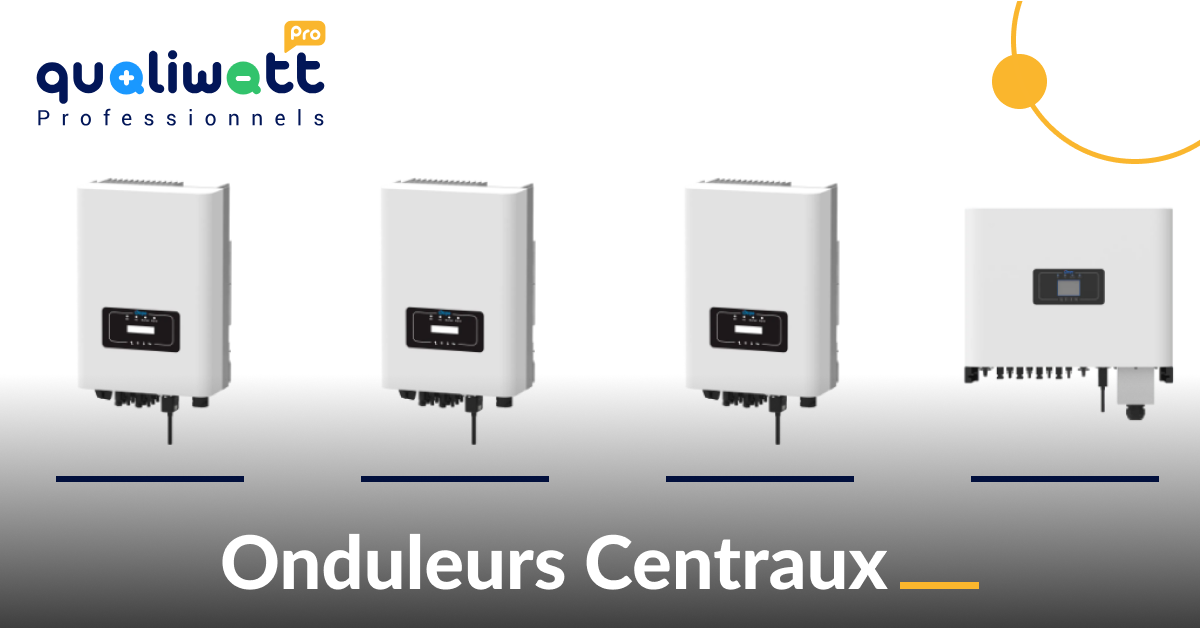 Onduleurs Centraux – Qualiwatt Pro